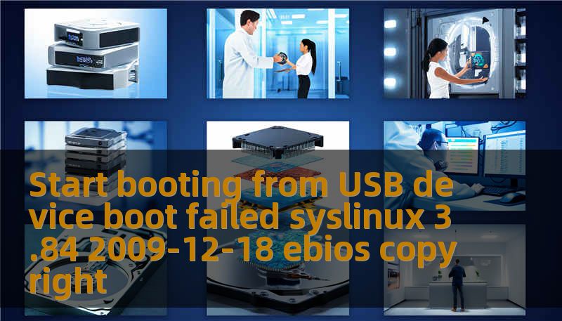 Start booting from USB device boot failed syslinux 3.84 2009-12-18 ...